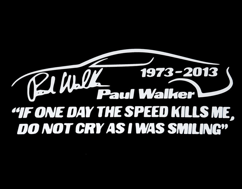 Paul Walker Tribute Sticker - In Memory Paul Walker Decal - Choose ...