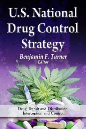 Drug Transit and Distribution, Interception and Control Ser.: U. S ...