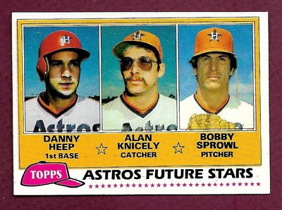 1981 Topps #82 Astros Future Stars Danny Heep Alan Nicely Sprowl Lot of ...