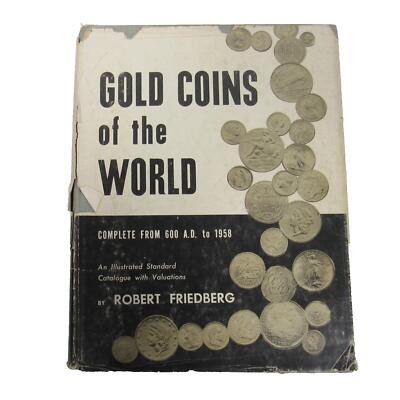 STANDARD CATALOGUE VALUATION GOLD COINS WORLD 600 AD TO 1958 FRIEDBERG ...