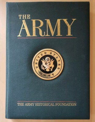 U.S. ARMY A COMPLETE HISTORY BY THE ARMY HISTORICAL FOUNDATION ...