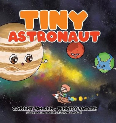Tiny Astronaut by Carley Smale Hardcover Book 9780228890553| eBay