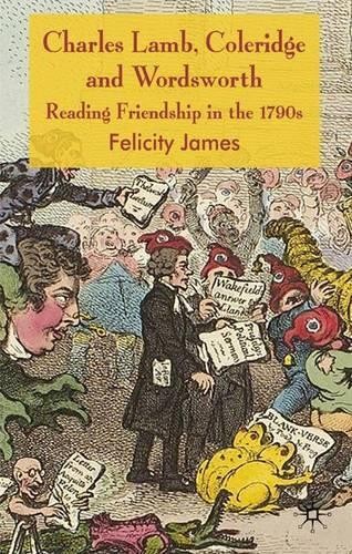 Felicity James Charles Lamb, Coleridge and Wordsworth (Hardback) (UK ...