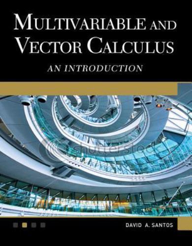 Multivariable and Vector Calculus : An Introduction by David A. Santos ...