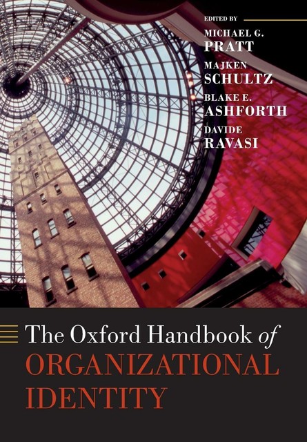The Oxford Handbook of Organizational Identity von Michael G. Pratt ...