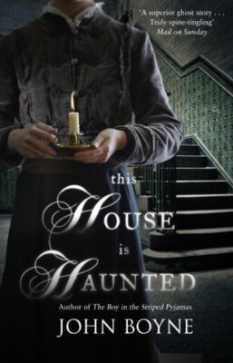 This House is Haunted By John Boyne. 9780552778428 | eBay