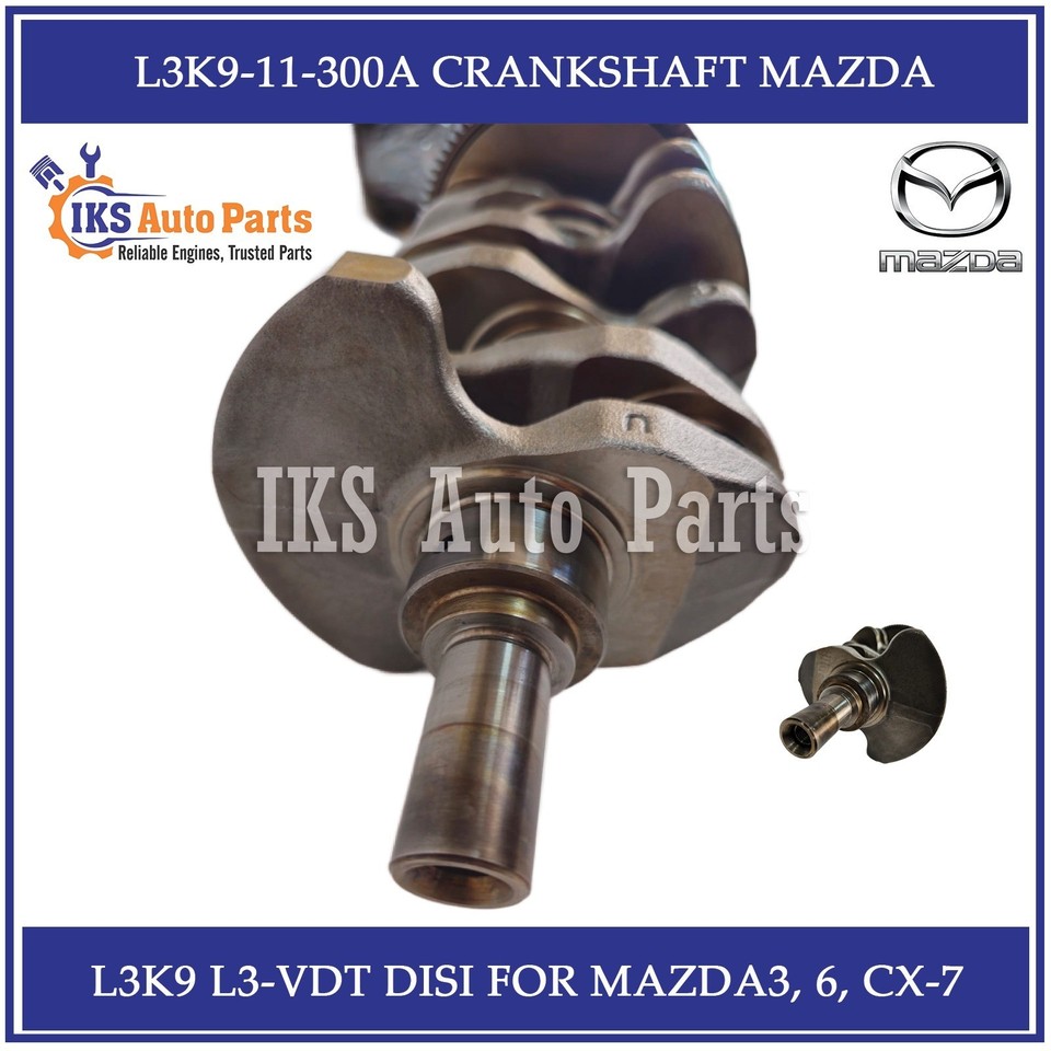 L3K9-11-300A CRANKSHAFT MAZDA L3K9 L3-VDT DISI FOR MAZDA3, 6, CX-7 | eBay