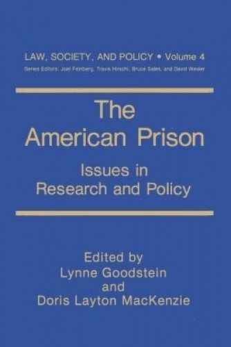 The American Prison: Issues in Research and Policy by Doris L ...