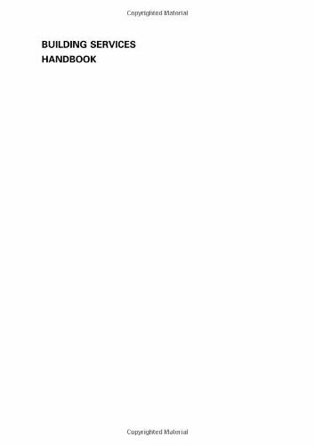 Building Services Handbook, Third Edition: Incorporating Current ...