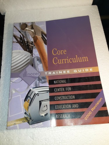 CORE CURRICULUM TRAINEE GUIDE 2000 BY NCCER | eBay
