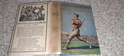 Buck & Larry Baseball Stories Buck's Winning Hit 1930 Elmer Dawson in ...