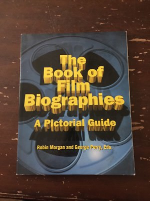 1997 The Book of Film Biographies by Robin Morgan and George Perry ...