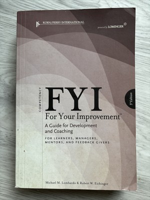 Fyi for Your Improvement: A Guide for Development and Coaching for ...