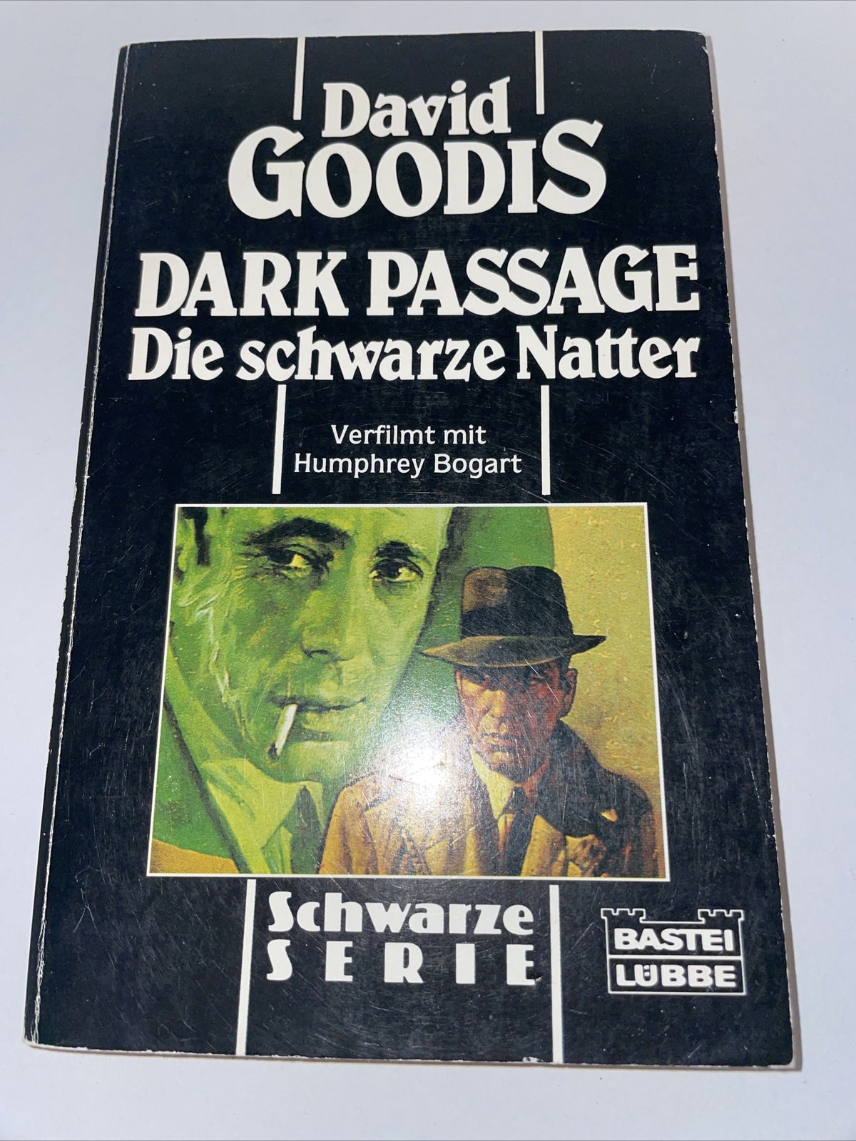 Dark Passage David Goodis (1989 German Language) Die Schwarze Natter ...