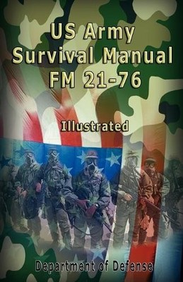 The United States Army Us Army Department of Def US Army Survival Ma ...