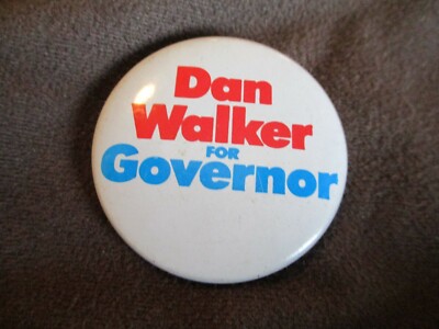 Dan Walker Illinois Governor Campaign Pin Back Local Political Button 1 ...