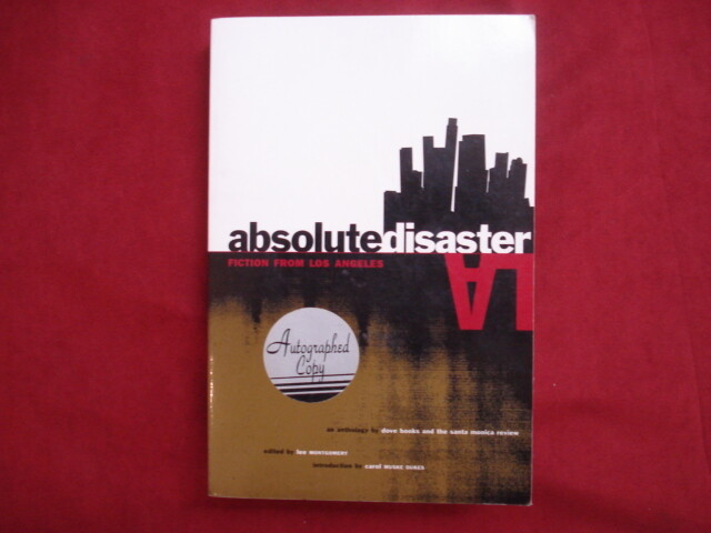 Montgomery, Lee (ed). Absolute Disaster. Signed by 5 authors and the ...