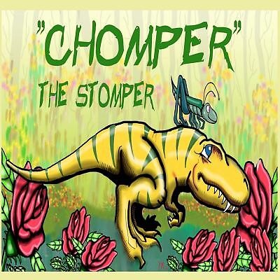 Chomper the Stomper: The adventure to find a lost toothbrush. by Martin ...