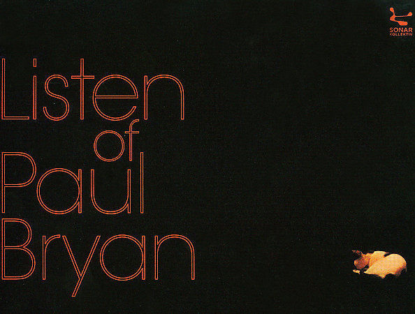 Listen Of by Paul Bryan (Brazil) (CD, Jul-2008, Sonar Kollektiv) for ...
