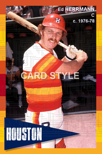 Ed Herrmann - c. 1976-78 Houston Astros - choose a size - full color ...