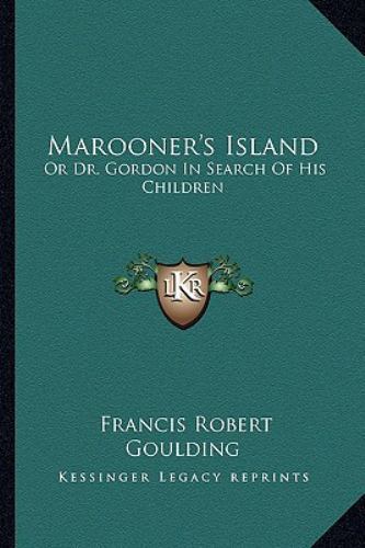 Marooner's Island : Or Dr. Gordon in Search of His Children by Francis ...