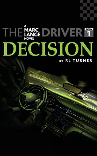 The Driver Book I - Decision: Volume 1, Turner, RL | eBay