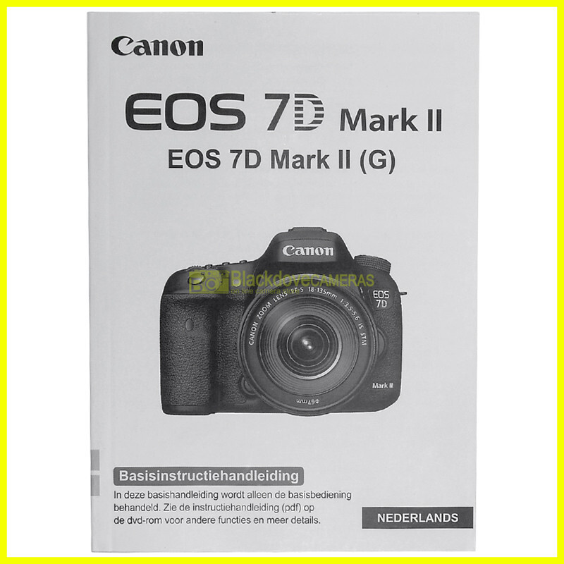Canon EOS 7D Mark II Basisinstructiehandleidin Nederlands. User manual ...