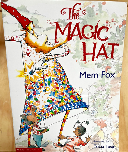 The Magic Hat by Mem Fox & Tricia Tusa (2009) Scholastic Kids Book | eBay