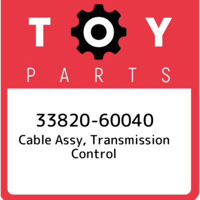 33820-60040 Toyota Cable assy, transmission control 3382060040, New ...