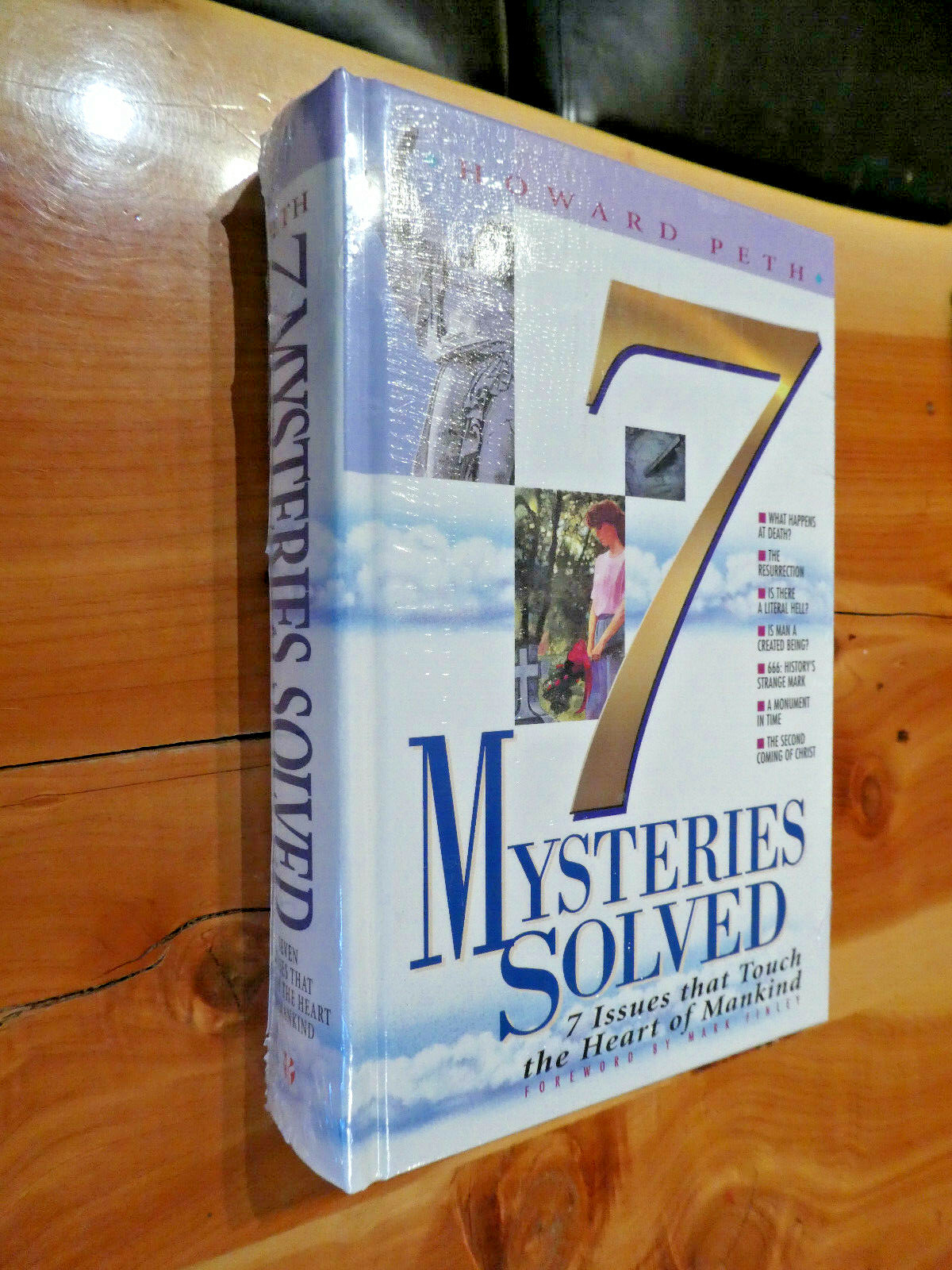 7 mysteries solved: touch heart of mankind Howard Peth & Mark Finley ...