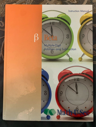 Math U See BETA Instruction Manual Multiple Digit Addition Subtraction ...