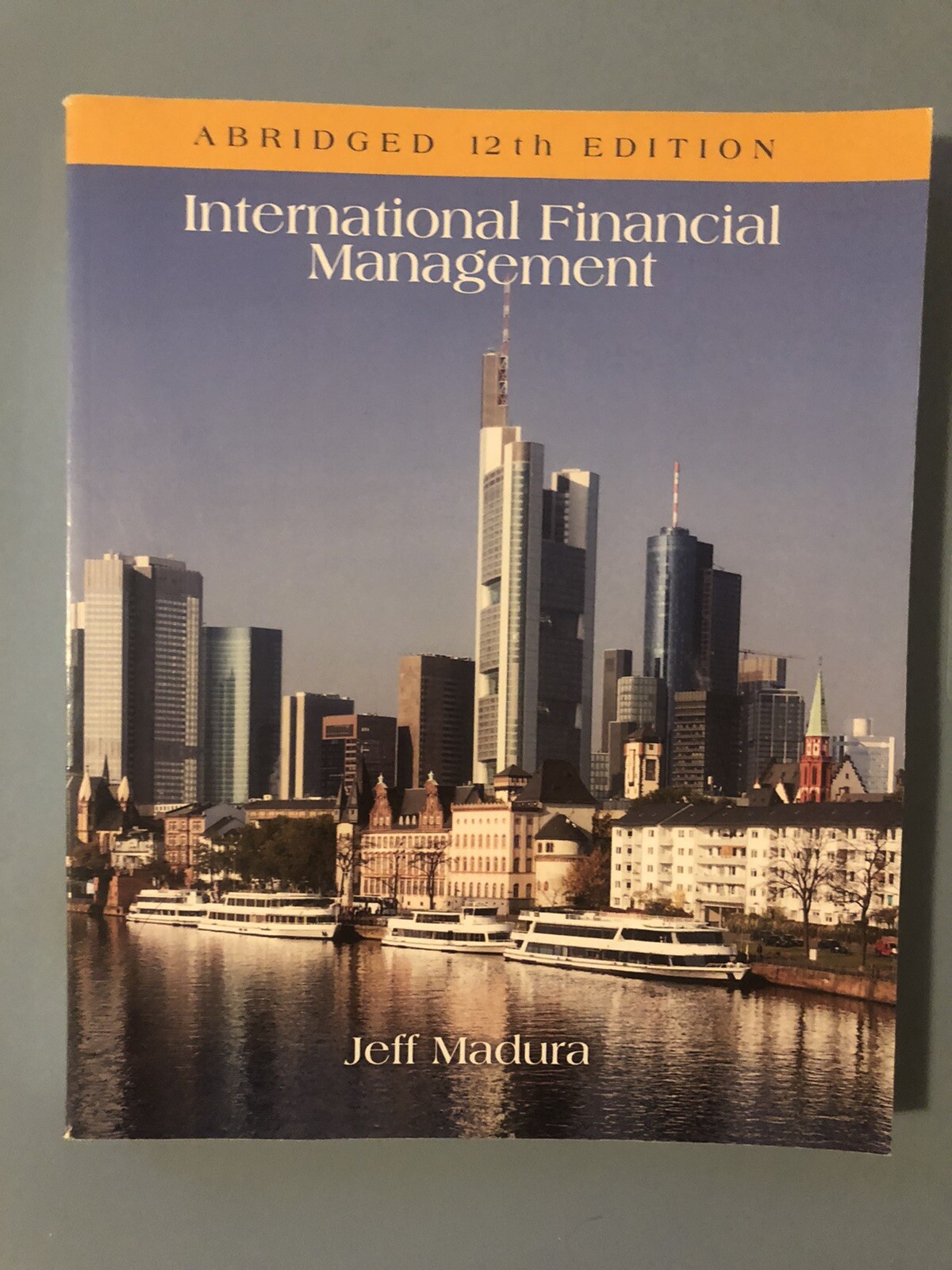 International Financial Management, Abridged by Jeff Madura (2015 ...