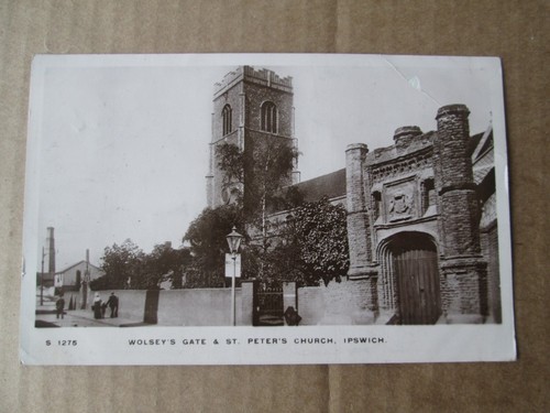 Postcard - Wolsey's Gate & St Peter's Church, Ipswich S1275 (1915 ...
