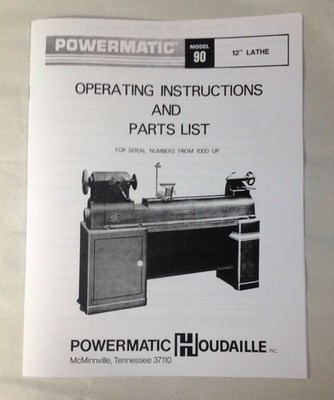 Powermatic Model 90 12” Lathe Operating Instructions & Parts Manual | eBay