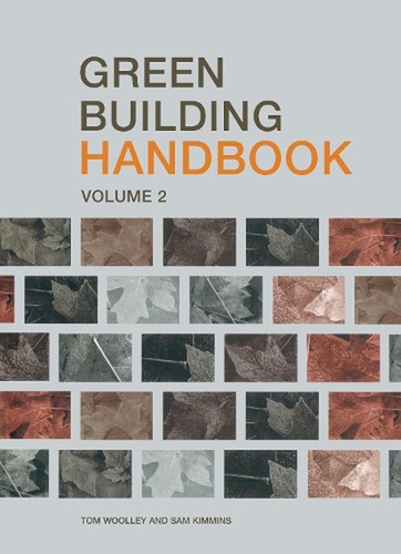 Green Building Handbook: Volume 2: A Guide to Building Products and ...