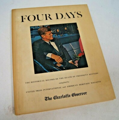JFK John Kennedy Four Days The Historical Record of the Death of ...