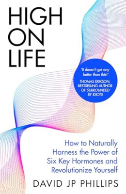 High on Life: How to naturally harn..., Phillips, David | eBay.de