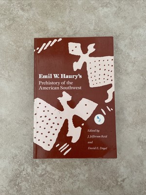 Emil W. Haury's Prehistory of the American Southwest 9780816513130 | eBay