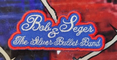 EMBROIDERED BOB SEGER & THE SILVER BULLET ROCK BAND PATCH (Please Read ...
