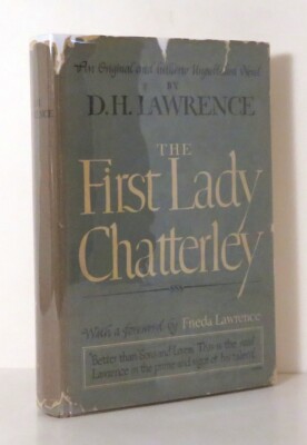 D H Lawrence, Frieda Lawrence / THE FIRST LADY CHATTERLEY 1st Edition ...
