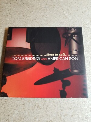 Time to Roll by Tom Breiding and American Son (CD, 2006) | eBay