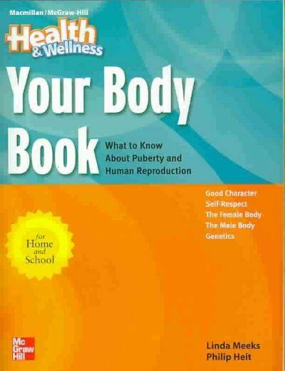 Health and Wellness : Your Body Book by Philip Heit and Linda Meeks ...