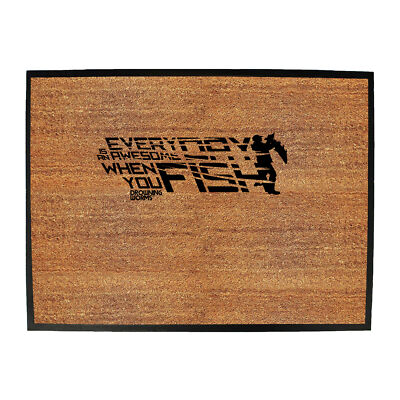 Dw Everyday Is Awesome When You Fish Fishing Bar Man Cave Door Mat ...