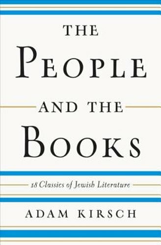 The People and the Books: 18 Classics of Jewish Literature by Mr ...