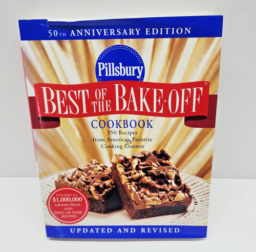 Pillsbury Best of the Bake-Off Cookbook 50th Anniversary Edition 350 ...