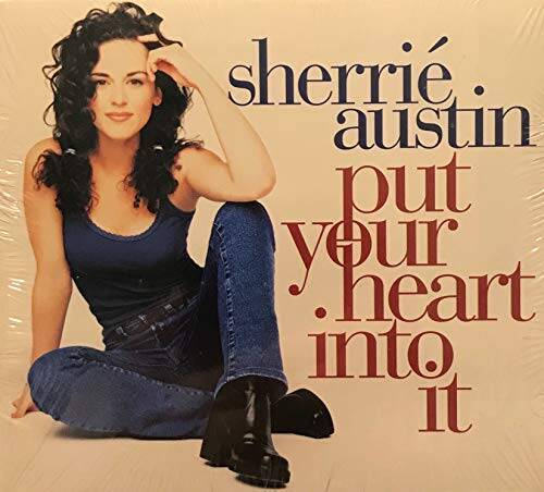 Put You Heart Into It - Audio CD By Austin, Sherrie - VERY GOOD | eBay