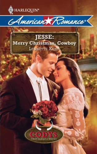 Jesse: Merry Christmas, Cowboy [Harlequin American Romance] [Codys: First Family 9780373753345 ...