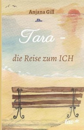 Tara - die Reise zum Ich [German] by Gill, Anjana NEUF | eBay