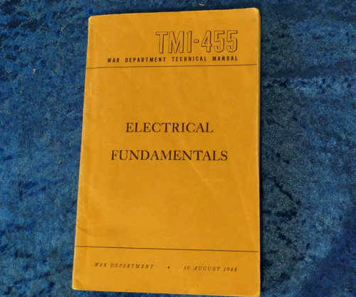 Vtg 1944 TM1-455 Electrical Fundamentals War Dept. Tech Manual - Free ...