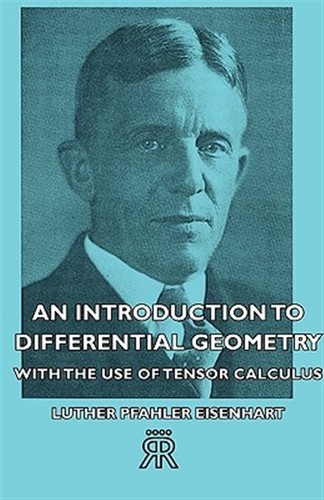 Introduction to Differential Geometry - with the Use of Tensor Calculus ...